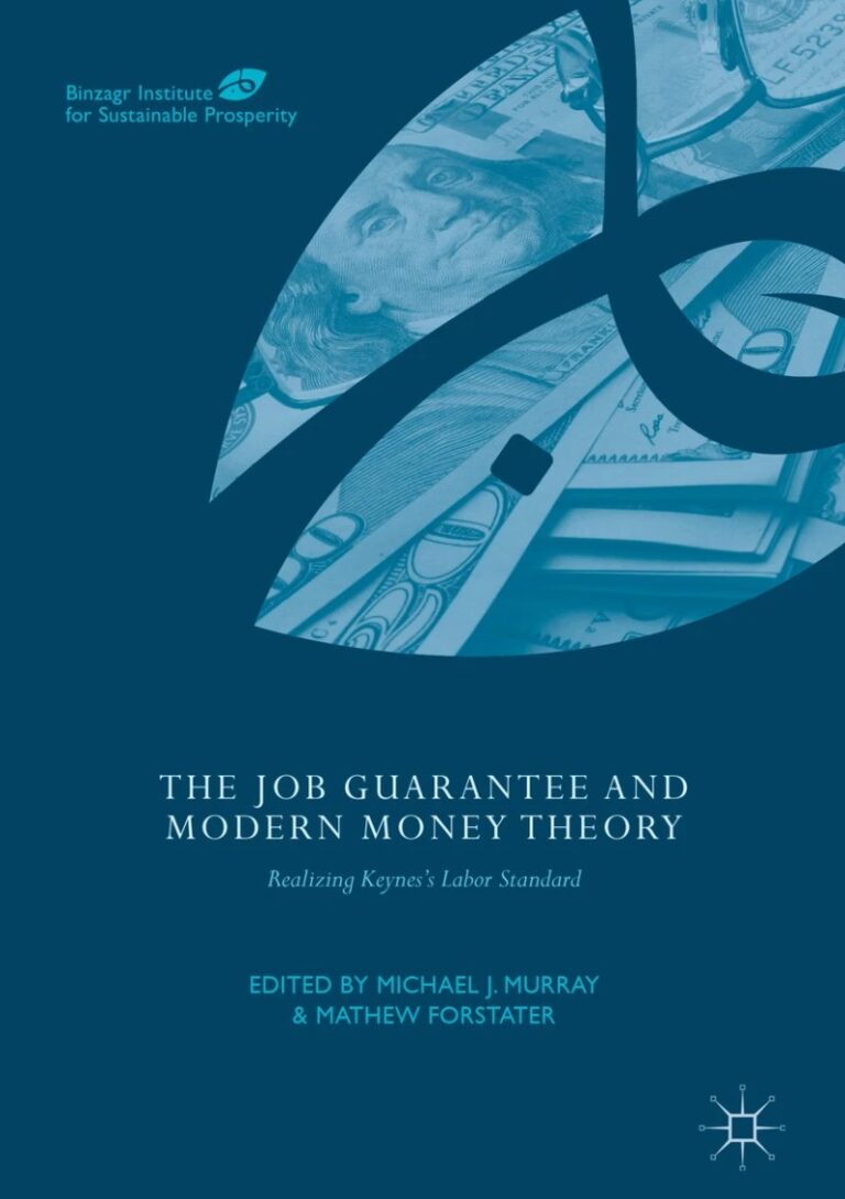 The Job Guarantee and Modern Money Theory (Book) by Michael J. Murray ...