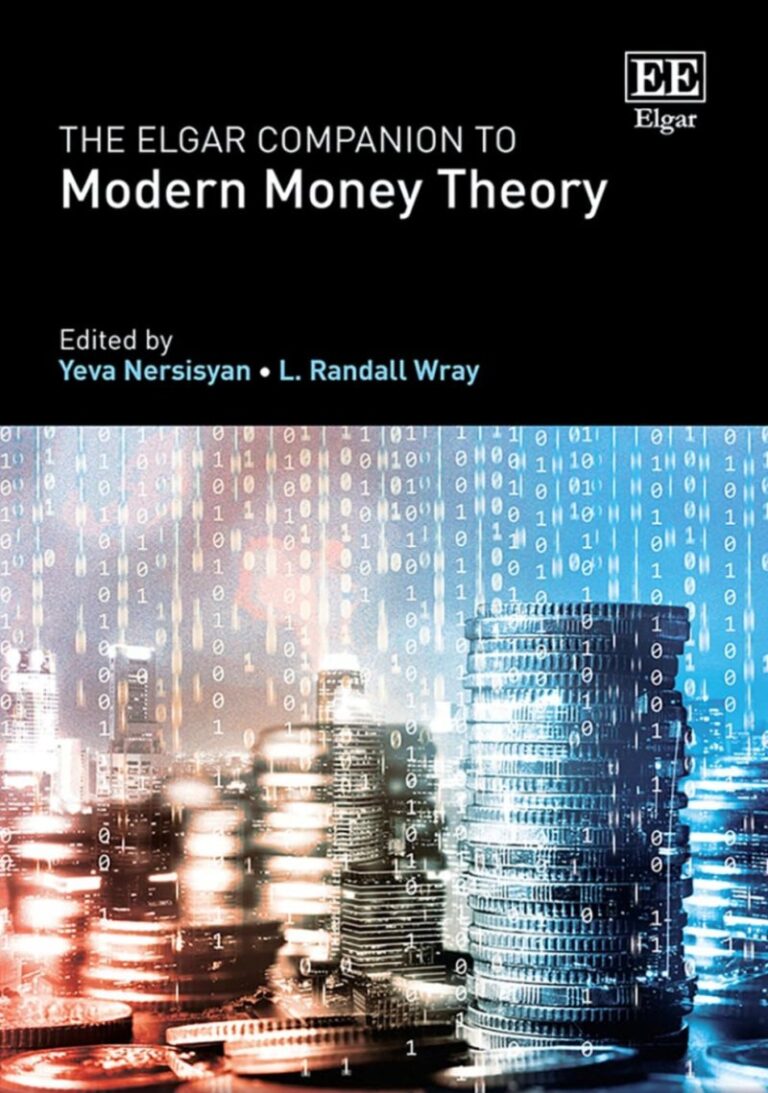The Elgar Companion to Modern Money Theory (Book) by Editors: Yeva ...